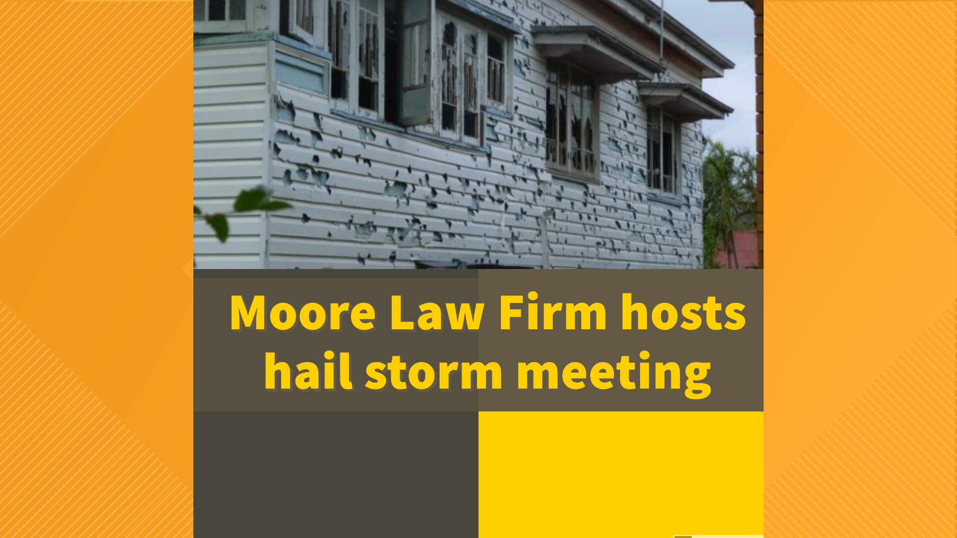 Moore Law Firm hosts hail storm town hall meetings | newswest9.com