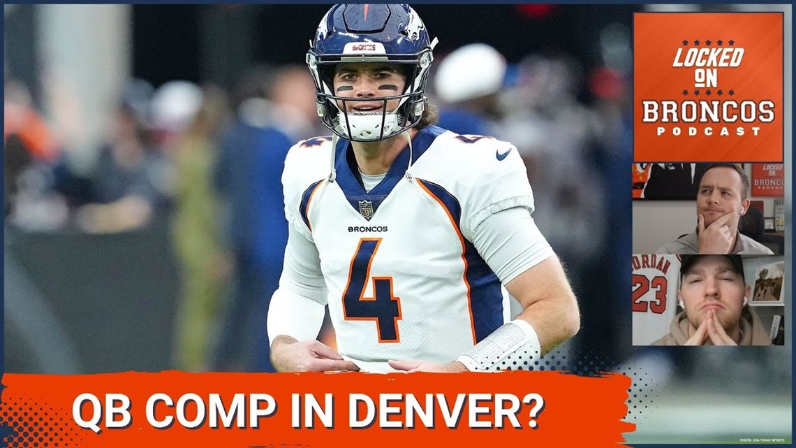 Denver Broncos QB Jarrett Stidham Will Compete For Starting Job in 2024 | newswest9.com