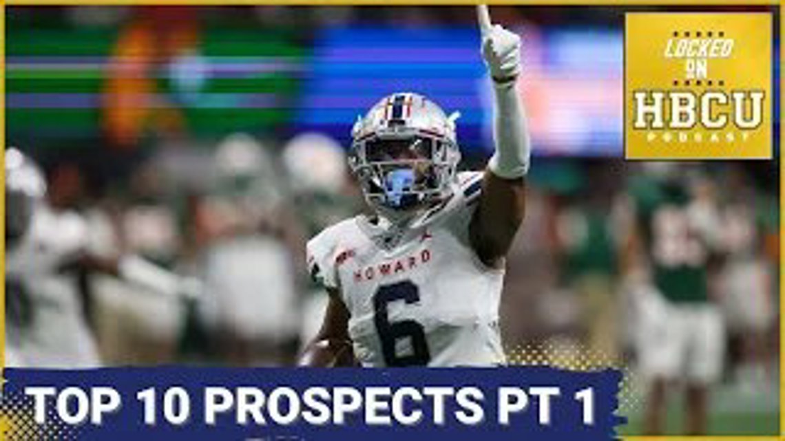 Top 10 NFL Draft Prospects Entering 2024: 10-6, Howard & Alabama A&M ...